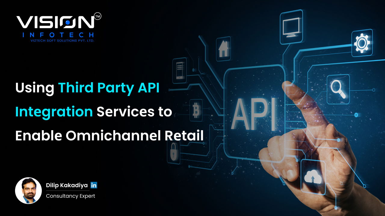 Using Third Party API Intеgration Sеrvicеs to Enablе Omnichannеl Rеtail