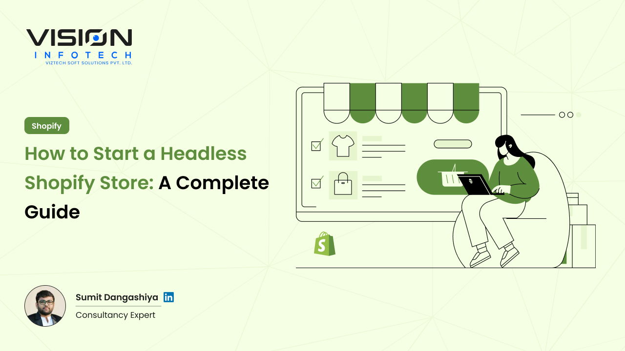 How to Start a Headless Shopify Store: A Complete Guide